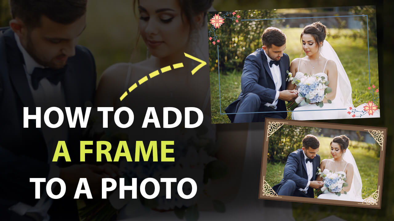 How To Add A Border To A Photo On PC Best Ways In 2022